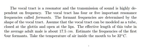 The Vocal Tract Is A Resonator And The Transmission Of Sound Is Highly