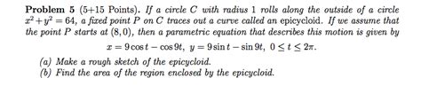 Solved If A Circle C With Radius 1 Rolls Along The Outside