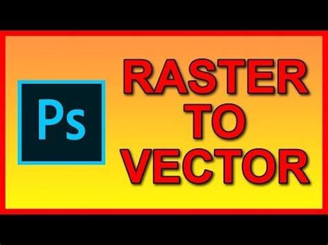 How To Convert A Raster Image Into A Vector In Photoshop Cc Artofit