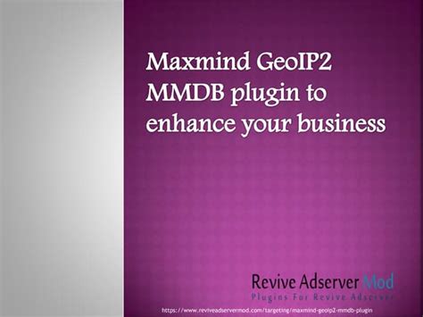 Maxmind Geo Ip2 Mmdb Plugin To Enhance Your Business Ppt