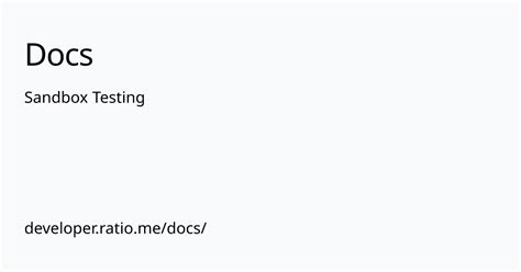Sandbox Testing Docs