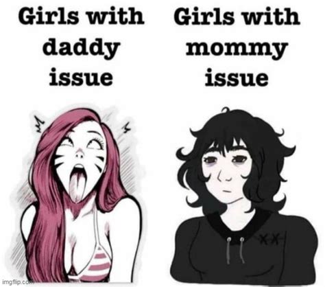 I Prefer Women With Daddy Issues Imgflip