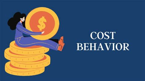 What Is Cost Behavior How Do The Different Types Of Costs Impact