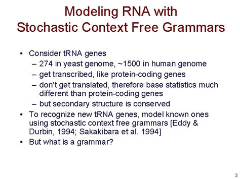 Stochastic Context Free Grammars For Rna Structure Modeling