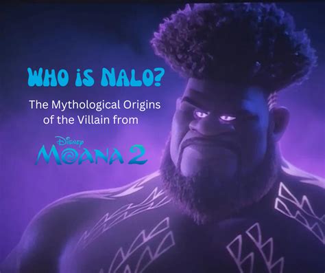 Who Is Nalo The Mythological Origins Of Moana S Villain