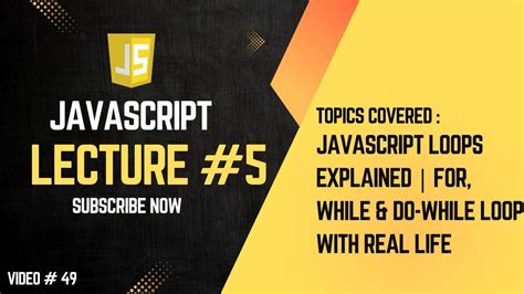 Javascript Loops Explained For While And Do While Loop With Real Life Examples Youtube