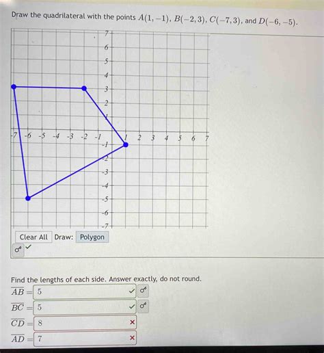 Solved Draw The Quadrilateral With The Points A1 1 B 23 C 73
