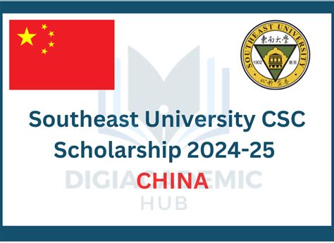 Southeast University Fully Funded Csc Scholarship 2024 25 In China