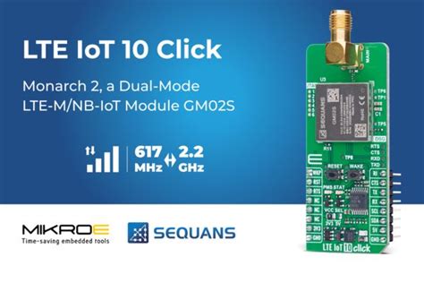 Lte Iot 10 Click Click Board From Mikroe Provides Reliable Iot Connectivity