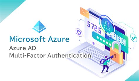 Azure Ad Multi Factor Authenticationとは？azureにおける多要素認証の実現方法を解説 クラウド導入