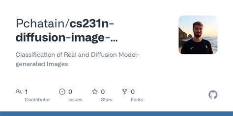 GitHub Pchatain Cs N Diffusion Image Detection Classification Of Real And Diffusion Model