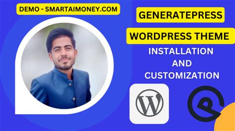 Install Wordpress Wordpress Generatepress Theme Setup Demo And Do Customization By Mukeshjat122