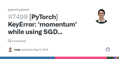 PyTorch KeyError Momentum While Using SGD Optimizer Issue Pytorch Pytorch GitHub