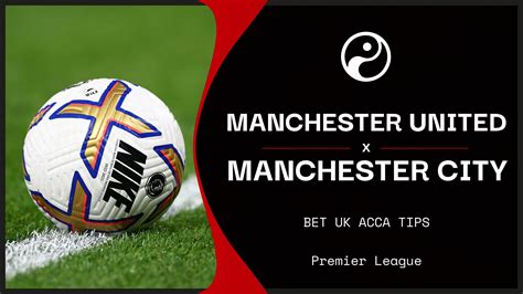 Man City V Man Utd Preview Betting Acca Tips Team News And💸 Transformando Seu Dia Com Onde