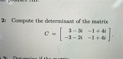 Solved 2 Compute The Determinant Of The