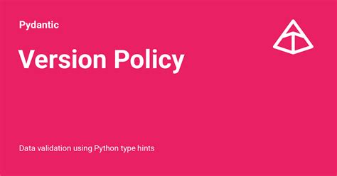 version policy pydantic