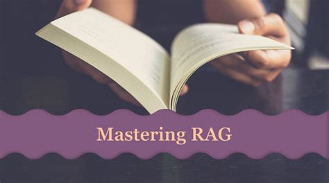Mastering Rag Kickstart Your Ai Journey With Llm And Rag By Binay