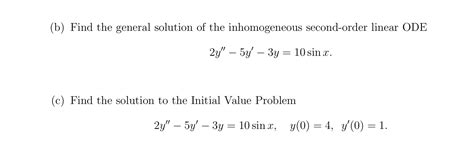 Solved B Find The General Solution Of The Inhomogeneous