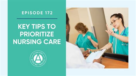 Key Tips To Prioritize Nursing Care Episode 172 Straight A Nursing Youtube