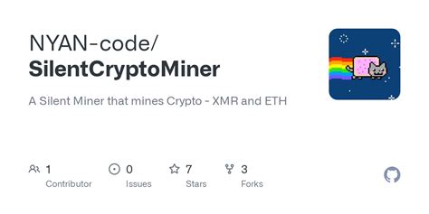 Github Nyan Codesilentcryptominer A Silent Miner That Mines Crypto