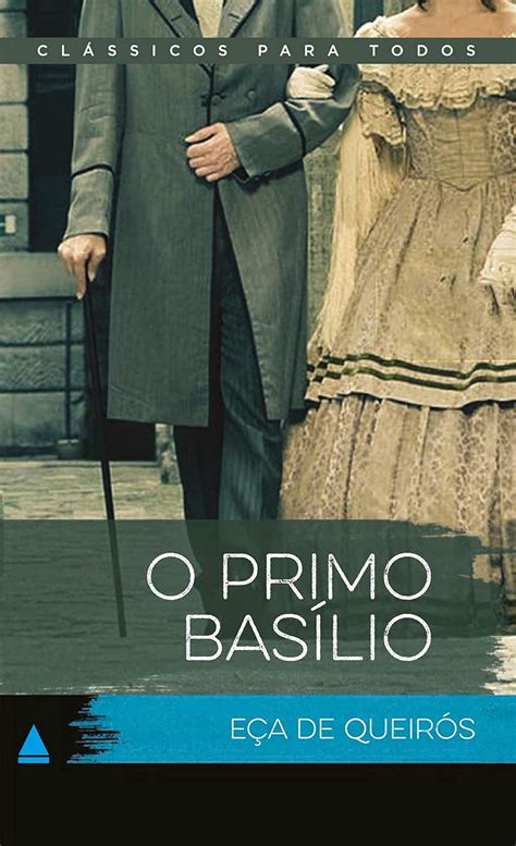 O Primo Basílio Coleção Clássicos Para Todos Ebook Queiroz Eça De
