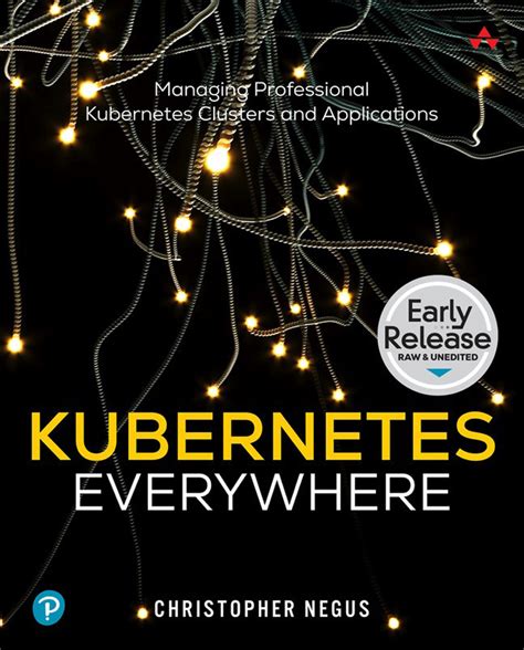 Cover Kubernetes Everywhere Managing Professional Kubernetes Clusters And Applications Book