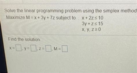Solved Solve The Linear Programming Problem Using The