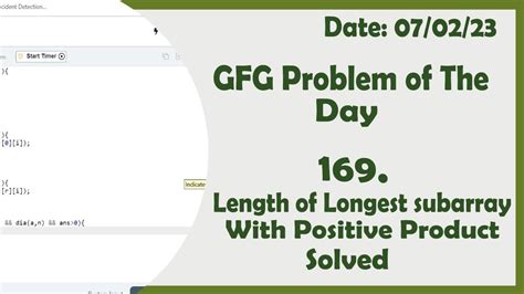 Length Of The Longest Subarray With Positive Product C Gfg Daily Problem Youtube