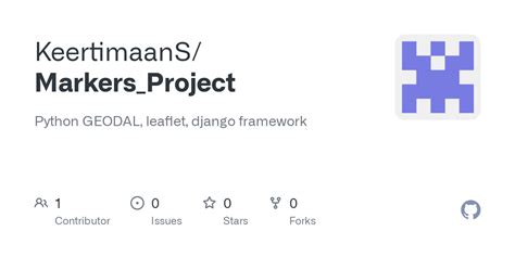 GitHub KeertimaanS Markers Project Python GEODAL Leaflet Django Framework