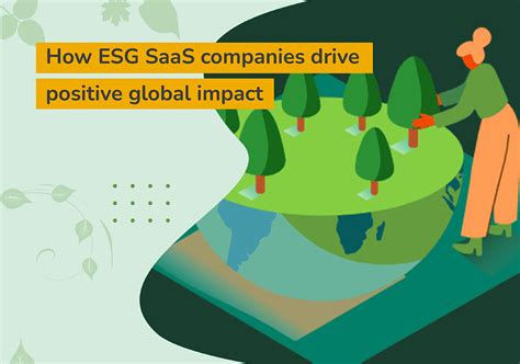 How Esg Saas Companies Drive Positive Global Impact Valueworks