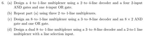 solved 6 a design a 4 to 1 line multiplexer using a