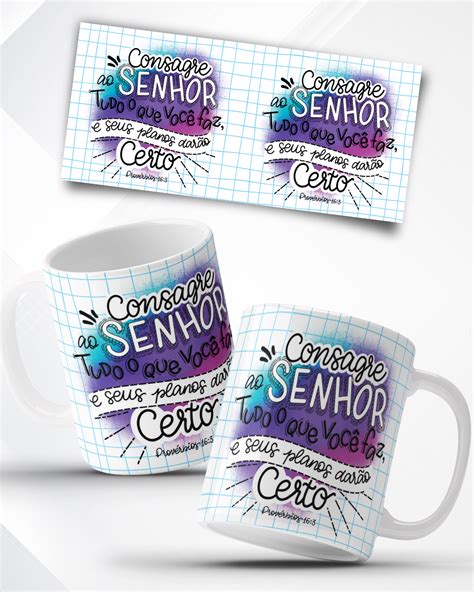 Caneca Provérbios 163 Consagre Ao Senhor Tudo O Que Você Faz E S