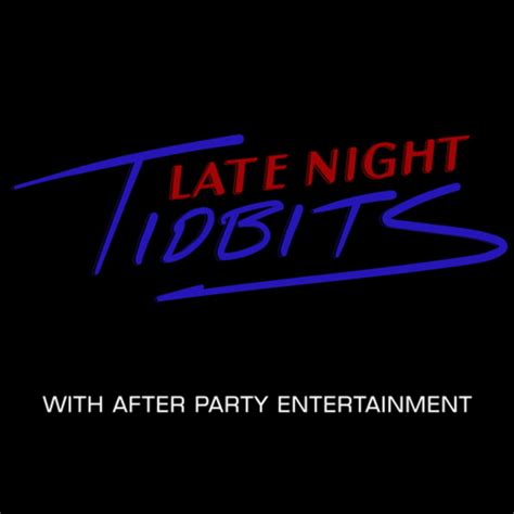 Listener Numbers Contacts Similar Podcasts Late Night Tidbits