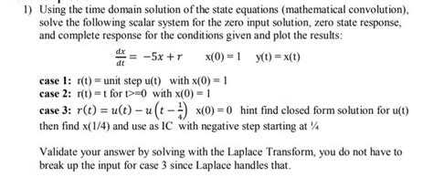 Solved Using The Time Domain Solution Of The State Chegg Com