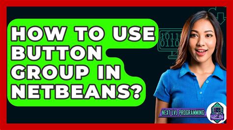 How To Use Button Group In Netbeans Next Lvl Programming Youtube