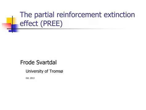 Ppt The Partial Reinforcement Extinction Effect Pree Powerpoint Presentation Id2259738