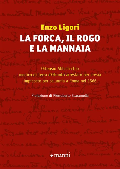 La Forca Il Rogo E La Mannaia Manni Editori