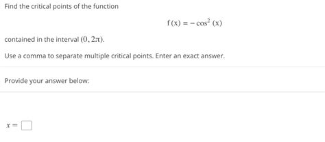 Solved Find The Critical Points Of The Function Chegg