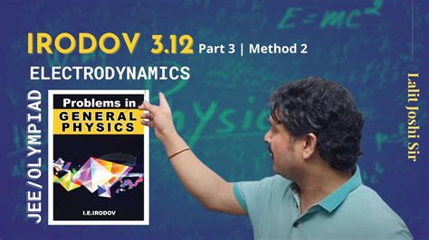 IE Irodov Problem Part Solution By Lalit Joshi Sir YouTube