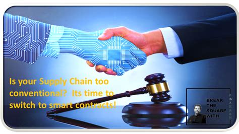 Smart Contracts Facilitating Supply Chain