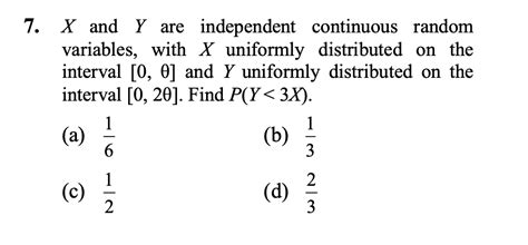 solved x ﻿and y ﻿are independent continuous randomvariables