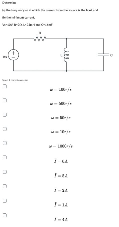 Solved Determine a the frequency ω at which the current Chegg