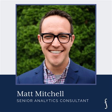Meet Matt Mitchell Senior Analytics Consultant At Focus Strategies