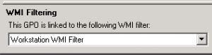 GPO WMI Filtering Workstation WMI Filter IT Droplets