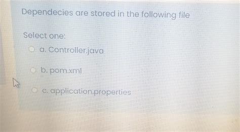 Solved Dependecies Are Stored In The Following File Select