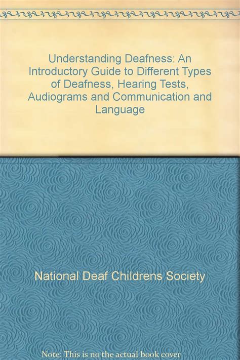 Understanding Deafness An Introductory Guide To Different Types Of