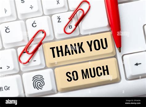 Hand Writing Sign Thank You So Much Business Concept Expression Of Gratitude Greetings Of