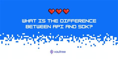 What Is The Difference Between Api And Sdk Rdevto