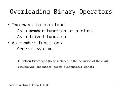 Ppt Overloading Binary Operators Two Ways To Overload As A Member