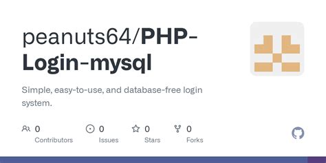 Github Peanuts64php Login Mysql Simple Easy To Use And Database Free Login System
